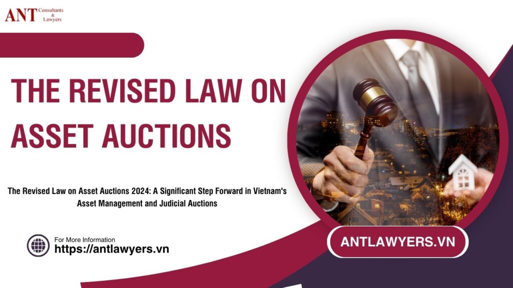 The Revised Law on Asset Auctions 2024: Fundamental Step Forward in ...